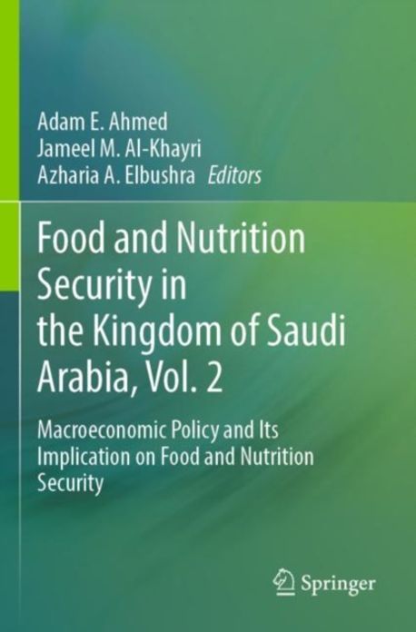 Food and Nutrition Security in the Kingdom of Saudi Arabia, Vol. 2 ...