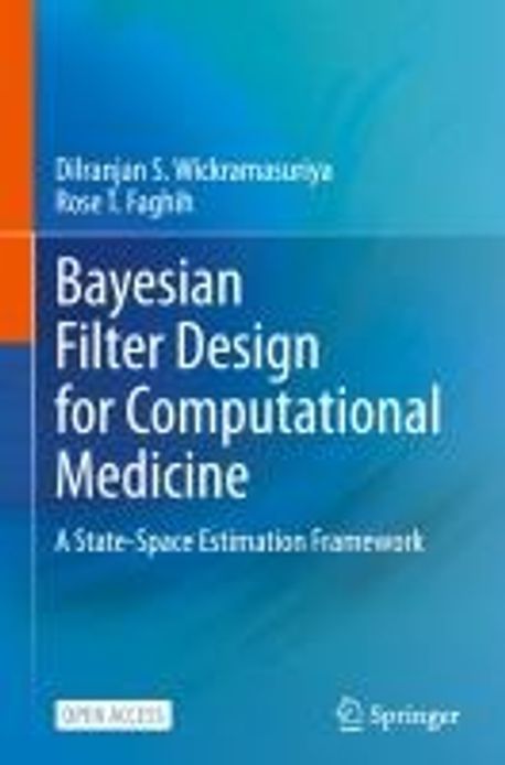 Bayesian Filter Design for Computational Medicine | Wickramasuriya ...