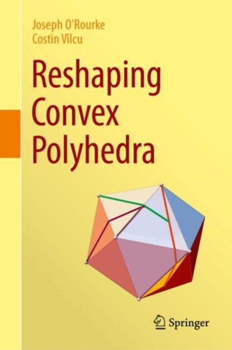 Reshaping Convex Polyhedra | Vilcu, Costin - 교보문고