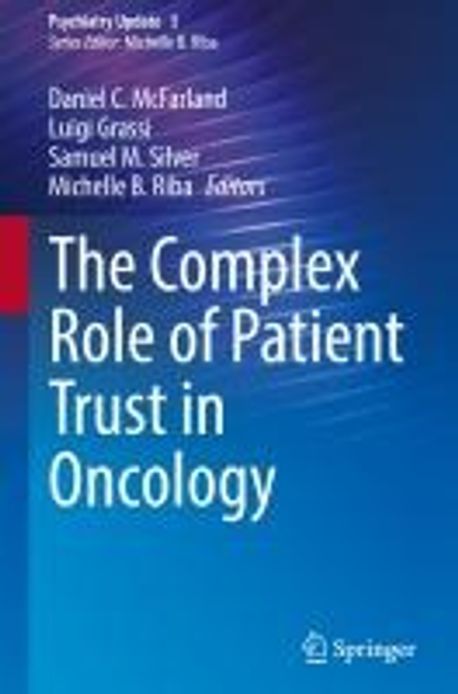 The Complex Role of Patient Trust in Oncology | McFarland, Daniel C. - 교보문고