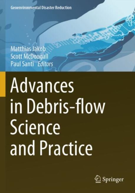 Advances in Debris-Flow Science and Practice | Jakob, Matthias - 교보문고