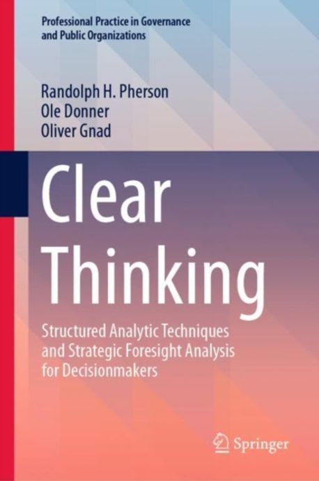 Clear Thinking | Pherson, Randolph H. - 교보문고
