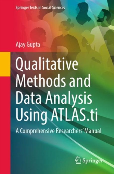 Qualitative Methods and Data Analysis Using Atlas.Ti | Gupta, Ajay - 교보문고