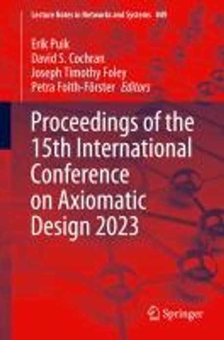 Proceedings of the 15th International Conference on Axiomatic Design ...