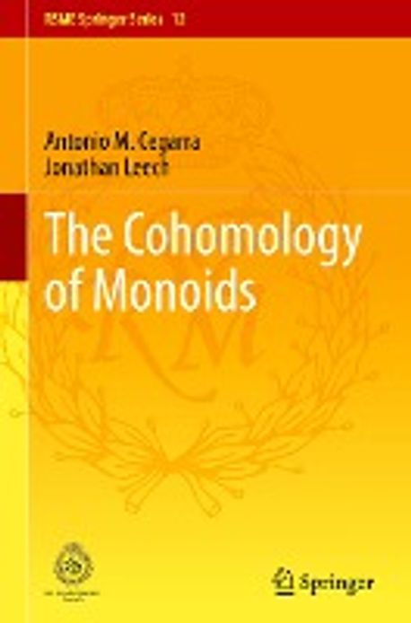 The Cohomology of Monoids | Leech, Jonathan - 교보문고