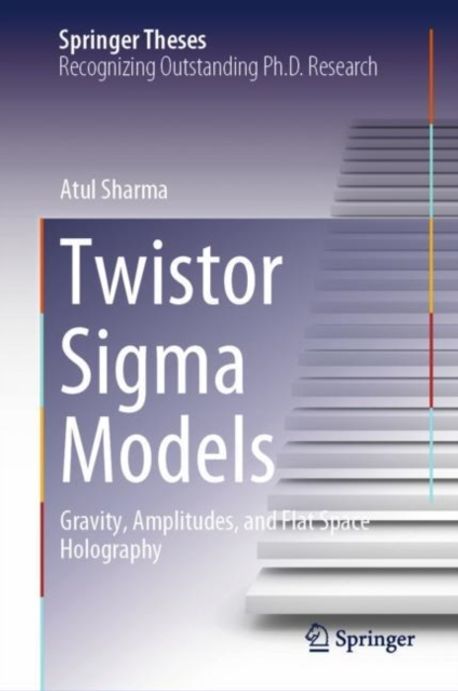 Twistor SIGMA Models | Sharma, Atul - 교보문고