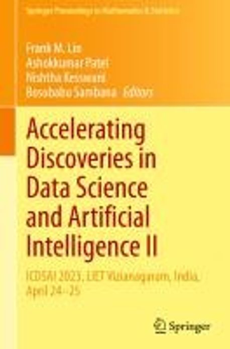 Accelerating Discoveries in Data Science and Artificial Intelligence II | Lin, Frank M. - 교보문고