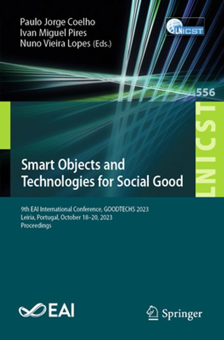 Smart Objects and Technologies for Social Good | Coelho, Paulo Jorge - 교보문고