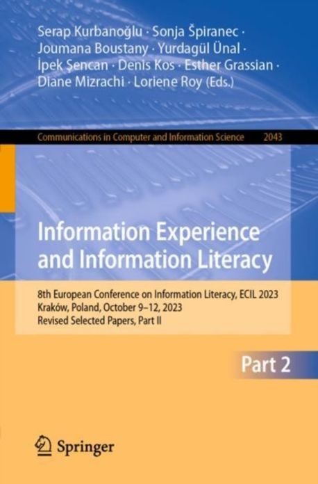 Information Experience and Information Literacy | Serap Kurbanoglu - 교보문고