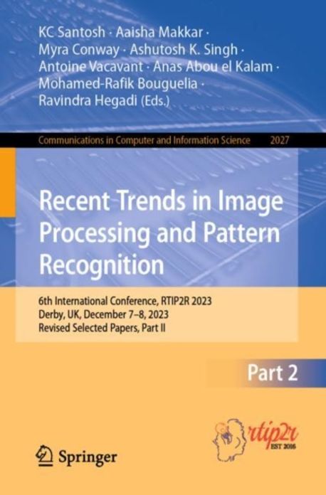 Recent Trends in Image Processing and Pattern Recognition | Santosh, Kc ...