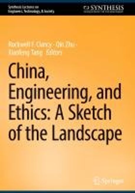 China, Engineering, and Ethics | Clancy, Rockwell F. - 교보문고