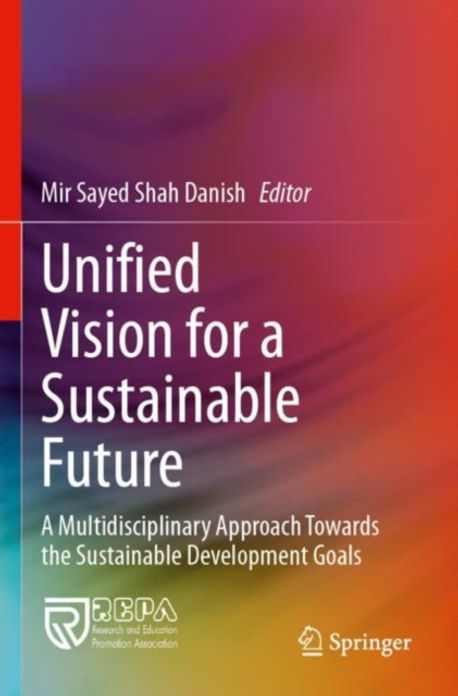 Unified Vision for a Sustainable Future | Danish, Mir Sayed Shah - 교보문고