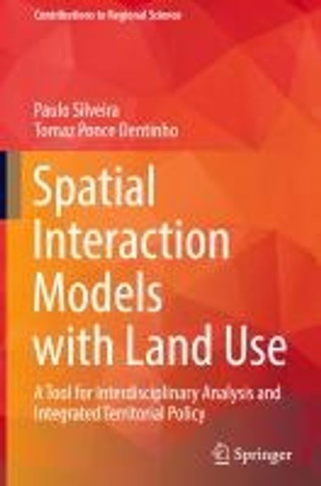 Spatial Interaction Models with Land Use | Silveira, Paulo - 교보문고