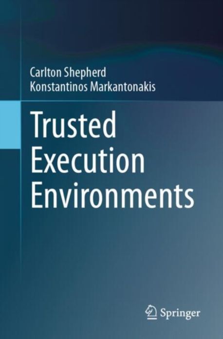 Trusted Execution Environments | Carlton Shepherd - 교보문고