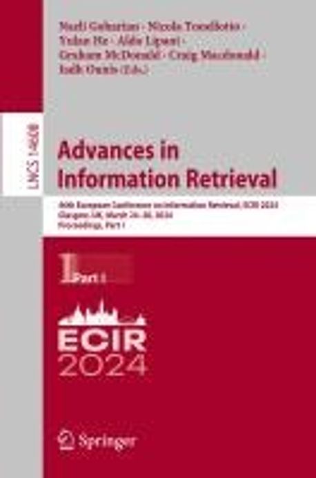 Advances in Information Retrieval | Goharian, Nazli - 교보문고