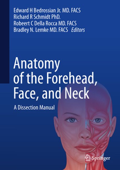 Anatomy of the Forehead, Face, and Neck | Bedrossian Jr, Edward H. - 교보문고
