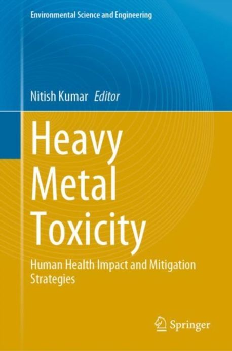 Heavy Metal Toxicity | Kumar, Nitish - 교보문고