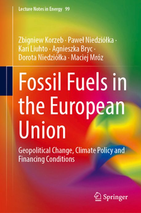 Fossil Fuels in the European Union | Korzeb, Zbigniew - 교보문고