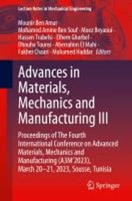Advances in Materials, Mechanics and Manufacturing III | Ben Amar, Mounir - 교보문고
