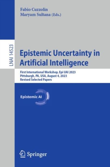 Epistemic Uncertainty in Artificial Intelligence | Sultana, Maryam - 교보문고