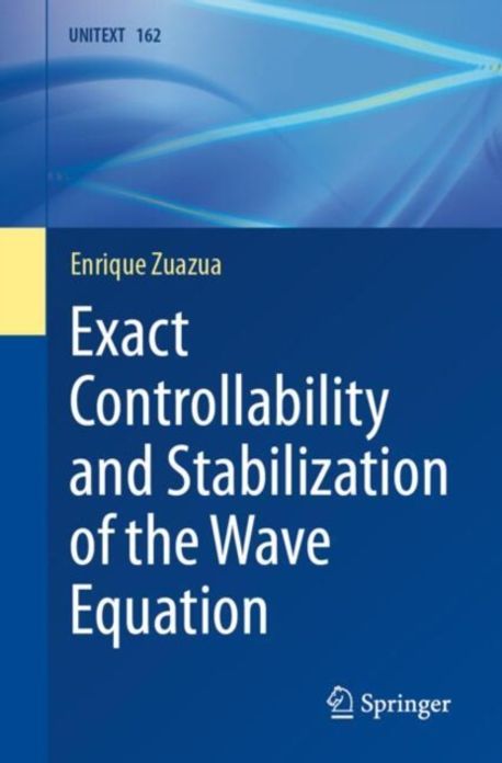 Exact Controllability and Stabilization of the Wave Equation | Zuazua ...