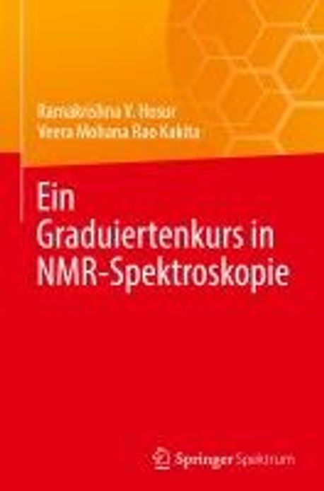 Ein Graduiertenkurs in Nmr-Spektroskopie | Hosur, Ramakrishna V. - 교보문고