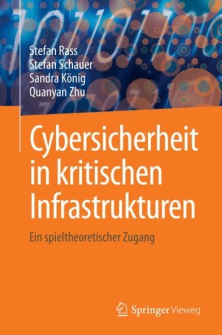 Cyber-Security in Critical Infrastructures | Rass, Stefan - 교보문고