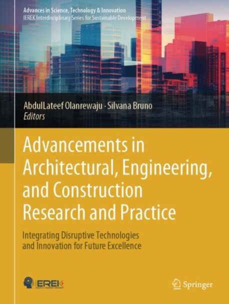 Advancements in Architectural, Engineering, and Construction Research and Practice | Olanrewaju ...