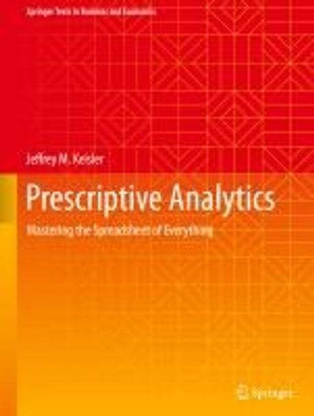 Prescriptive Analytics | Jeffrey M. Keisler - 교보문고