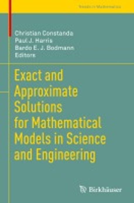 Exact and Approximate Solutions for Mathematical Models in Science and ...