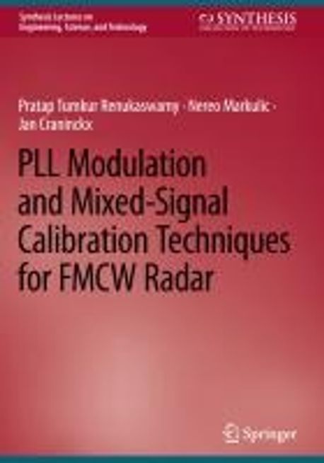 Pll Modulation and Mixed-Signal Calibration Techniques for Fmcw Radar ...