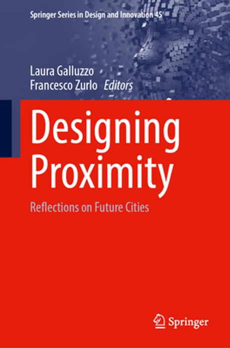 Designing Proximity | Galluzzo, Laura - 교보문고