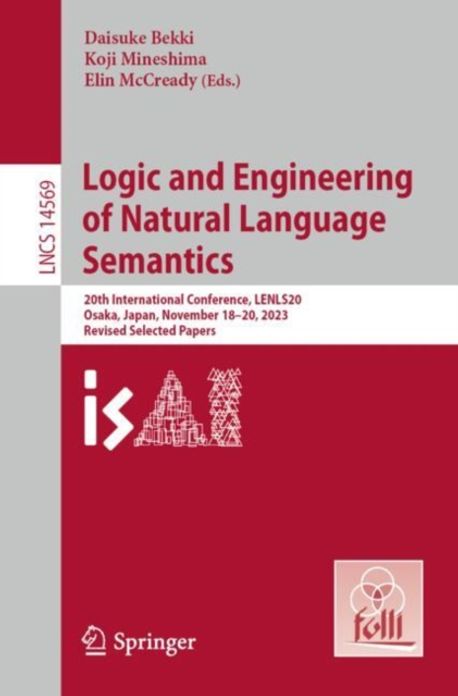 Logic and Engineering of Natural Language Semantics | Bekki, Daisuke - 교보문고