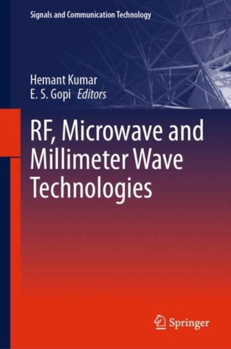 Rf, Microwave and Millimeter Wave Technologies | Kumar, Hemant - 교보문고