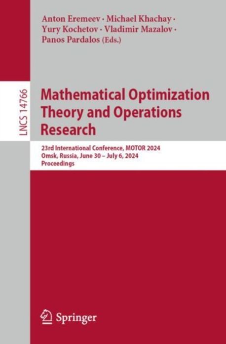 Mathematical Optimization Theory and Operations Research | Eremeev, Anton - 교보문고