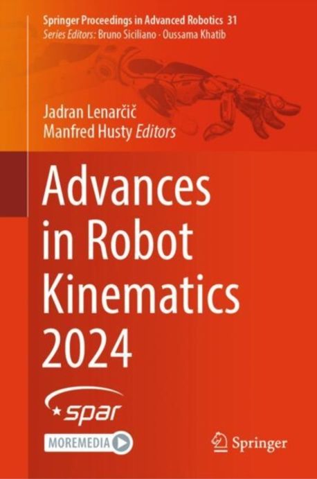 Advances in Robot Kinematics 2024 | Husty, Manfred - 교보문고