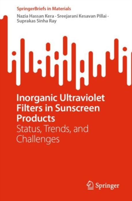 Inorganic Ultraviolet Filters in Sunscreen Products | Kera, Nazia Hassan - 교보문고