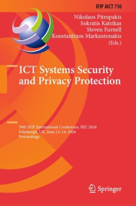 ICT Systems Security and Privacy Protection | Pitropakis, Nikolaos - 교보문고