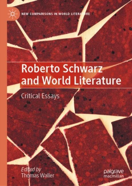 Roberto Schwarz and World Literature | Waller, Thomas - 교보문고