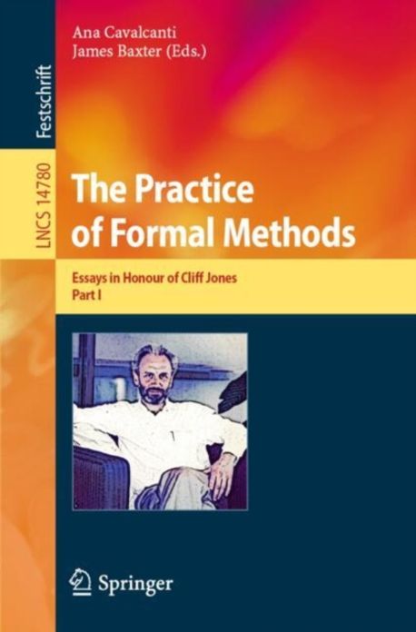 The Practice of Formal Methods | Cavalcanti, Ana - 교보문고