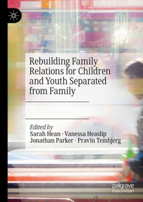 Rebuilding Family Relations for Children and Youth Separated from ...