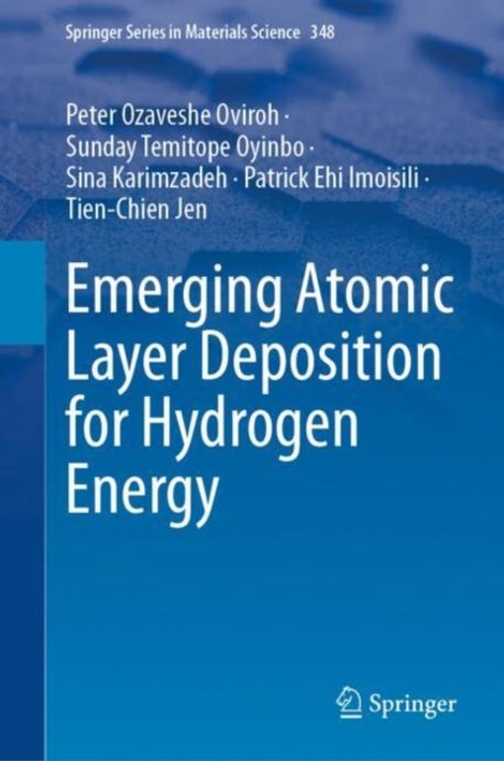 Emerging Atomic Layer Deposition for Hydrogen Energy | Oviroh, Peter Ozaveshe - 교보문고
