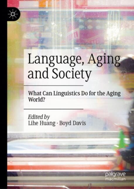 Language, Aging and Society | Davis, Boyd - 교보문고