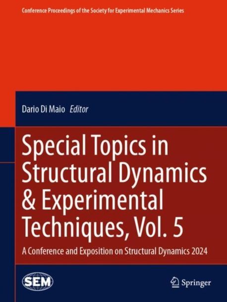 Special Topics in Structural Dynamics & Experimental Techniques, Vol. 5 | Di Maio, Dario - 교보문고