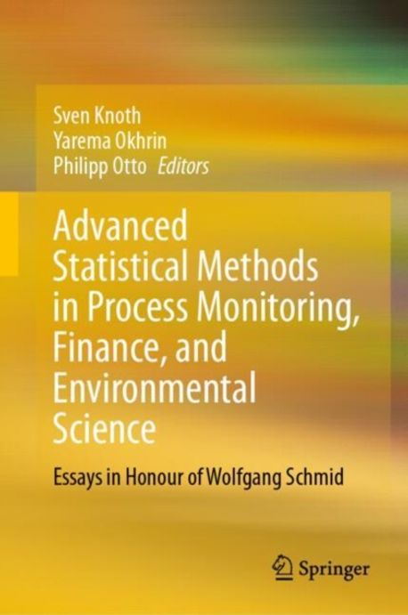 Advanced Statistical Methods in Process Monitoring, Finance, and Environmental Science | Knoth ...