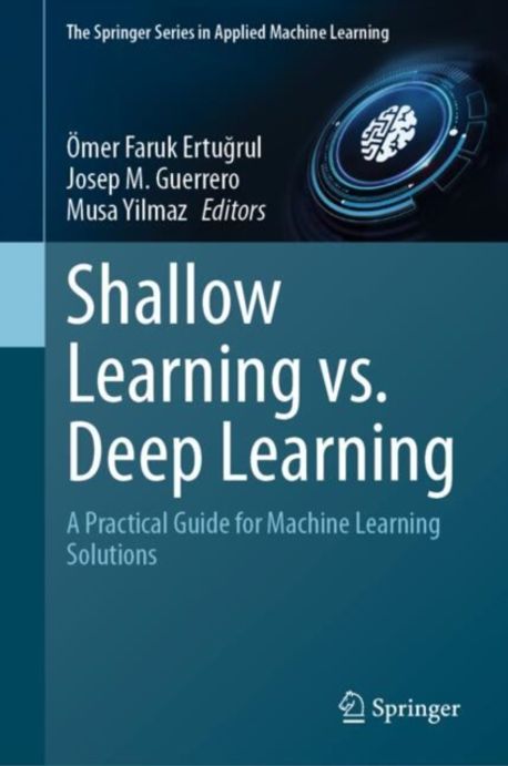 Shallow Learning vs. Deep Learning | Ertu?rul, Ömer Faruk - 교보문고