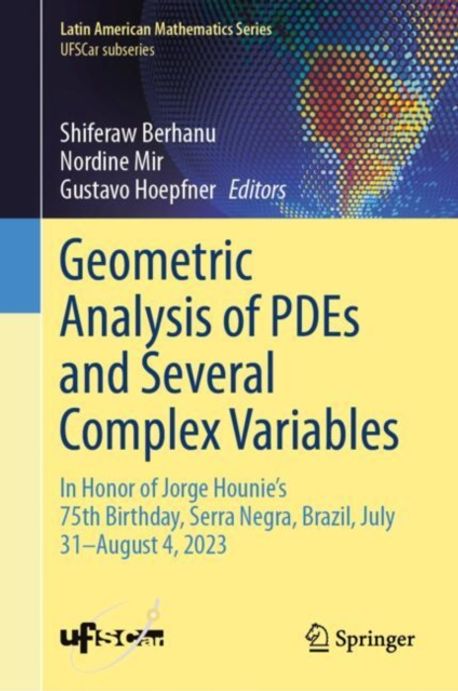 Geometric Analysis of Pdes and Several Complex Variables | Berhanu, Shiferaw - 교보문고