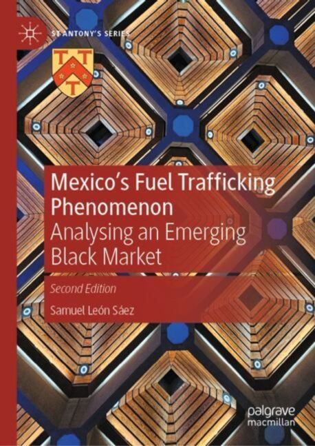 Mexico's Fuel Trafficking Phenomenon | Leon Saez, Samuel - 교보문고