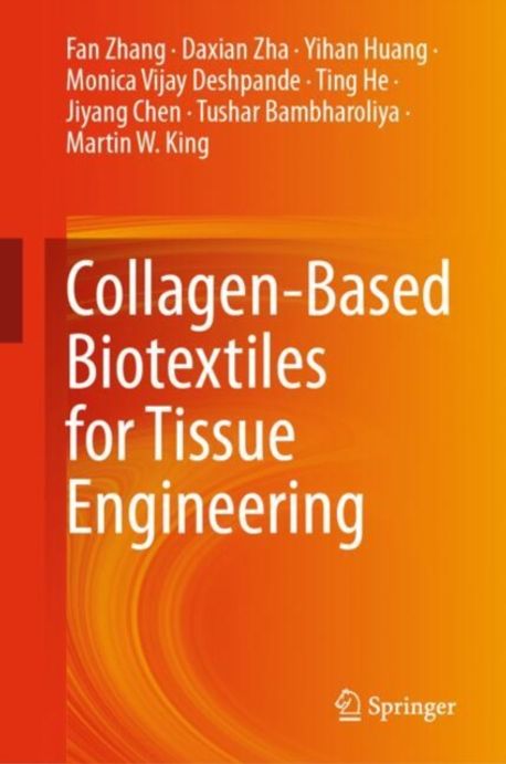 Collagen-Based Biotextiles for Tissue Engineering | Zhang, Fan - 교보문고