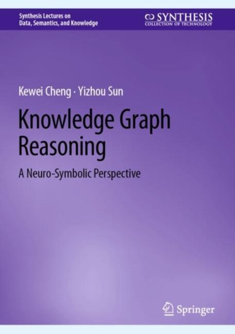 Knowledge Graph Reasoning | Cheng, Kewei - 교보문고